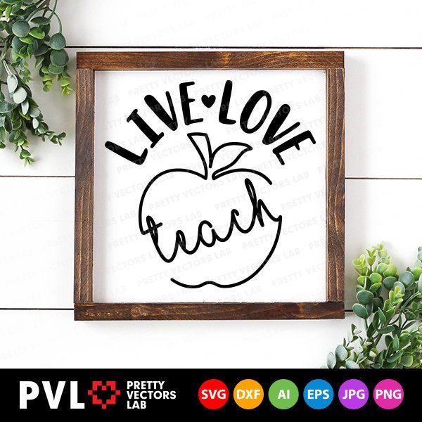 Live Love Teach Svg Teacher Svg Back to School Cut Files - Etsy