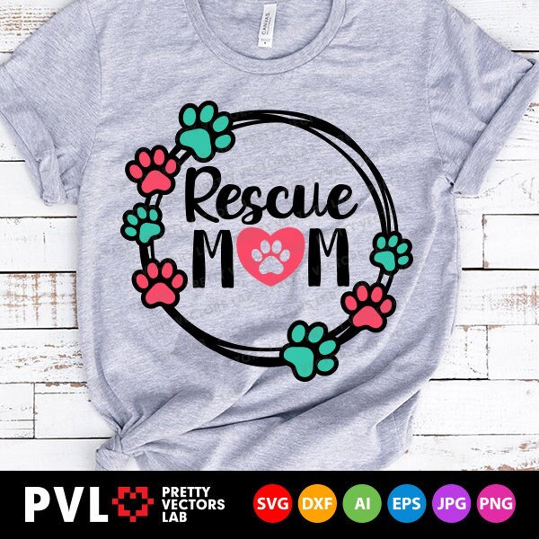 Rescue Mom Svg, Who Rescued Who Cut Files, Dog Lovers Svg Dxf Eps Png ...