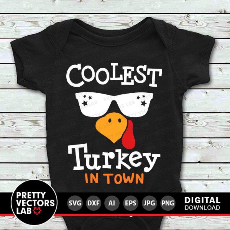 Coolest Turkey in Town Svg, Boys Thanksgiving Svg, Dxf, Eps, Png, Boy ...