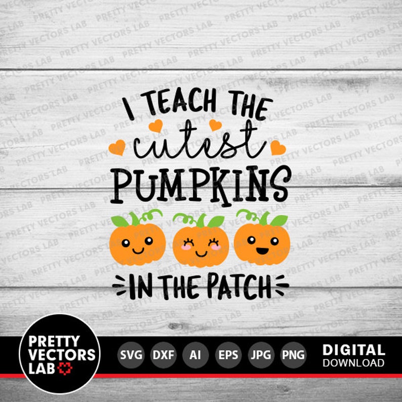 I Teach the Cutest Pumpkins in the Patch Svg Teacher Svg - Etsy