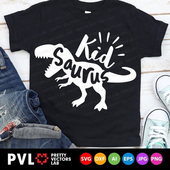 Kid Saurus Svg T-rex Dinosaur Cut Files Baby Dinosaur Svg - Etsy