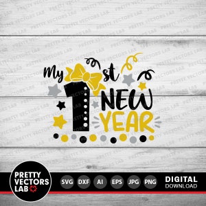 My 1st New Year Svg, My First New Year Svg, Girl New Year Svg, Dxf, Eps ...