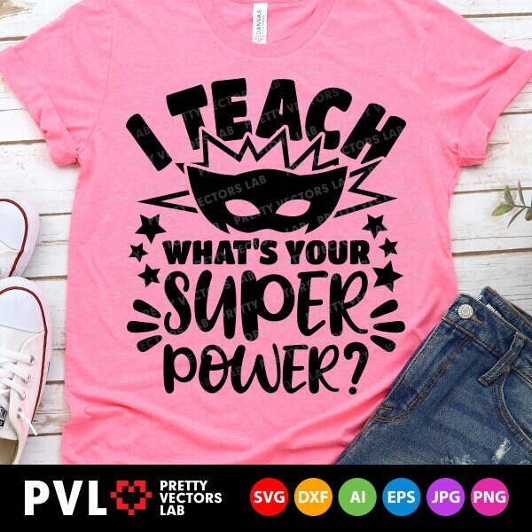 I Teach What's Your Superpower Svg Teacher Svg Back to | Etsy