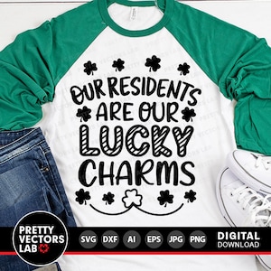 Our Residents Are Our Lucky Charms Svg, St. Patrick's Day Cut File ...