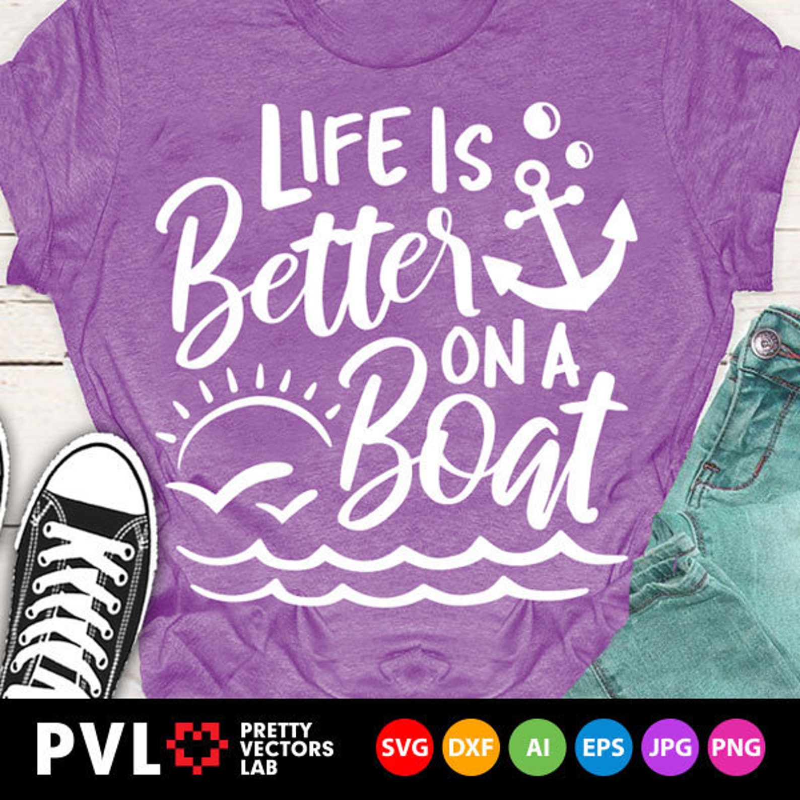 Life is Better on A Boat Svg Summer Cut Files Boat Svg Lake | Etsy