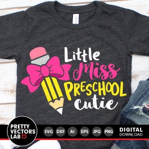 Little Miss Preschool Cutie Svg, Back to School Svg, Pre-k Shirt Design ...