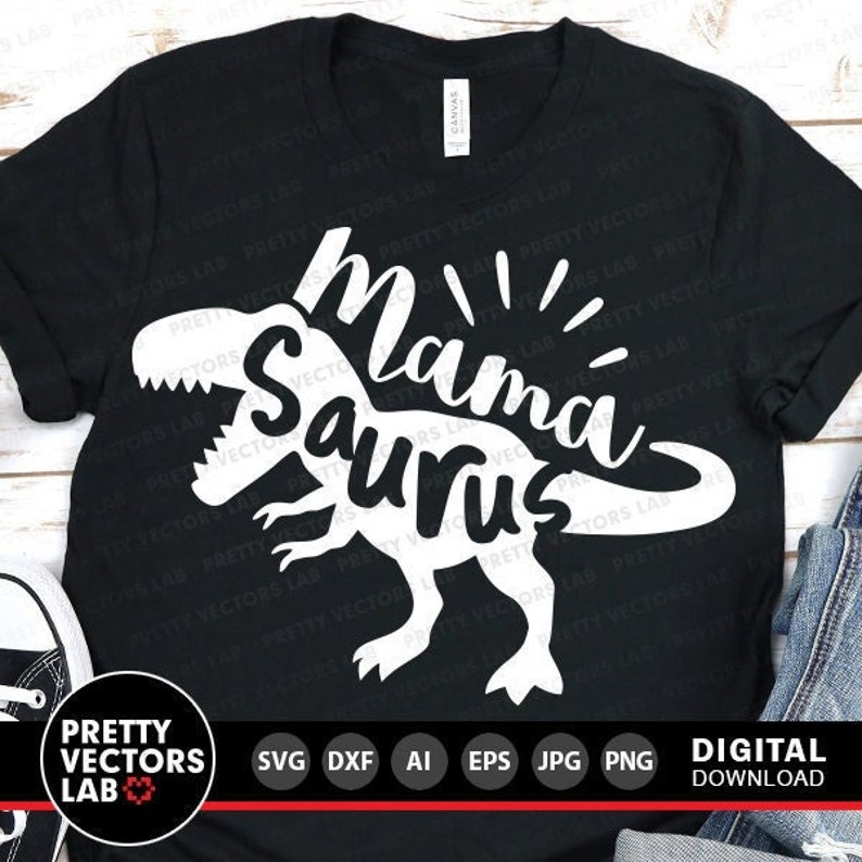 Mama Saurus Svg T-rex Dinosaur Svg Dinosaur Mom Svg Dxf - Etsy