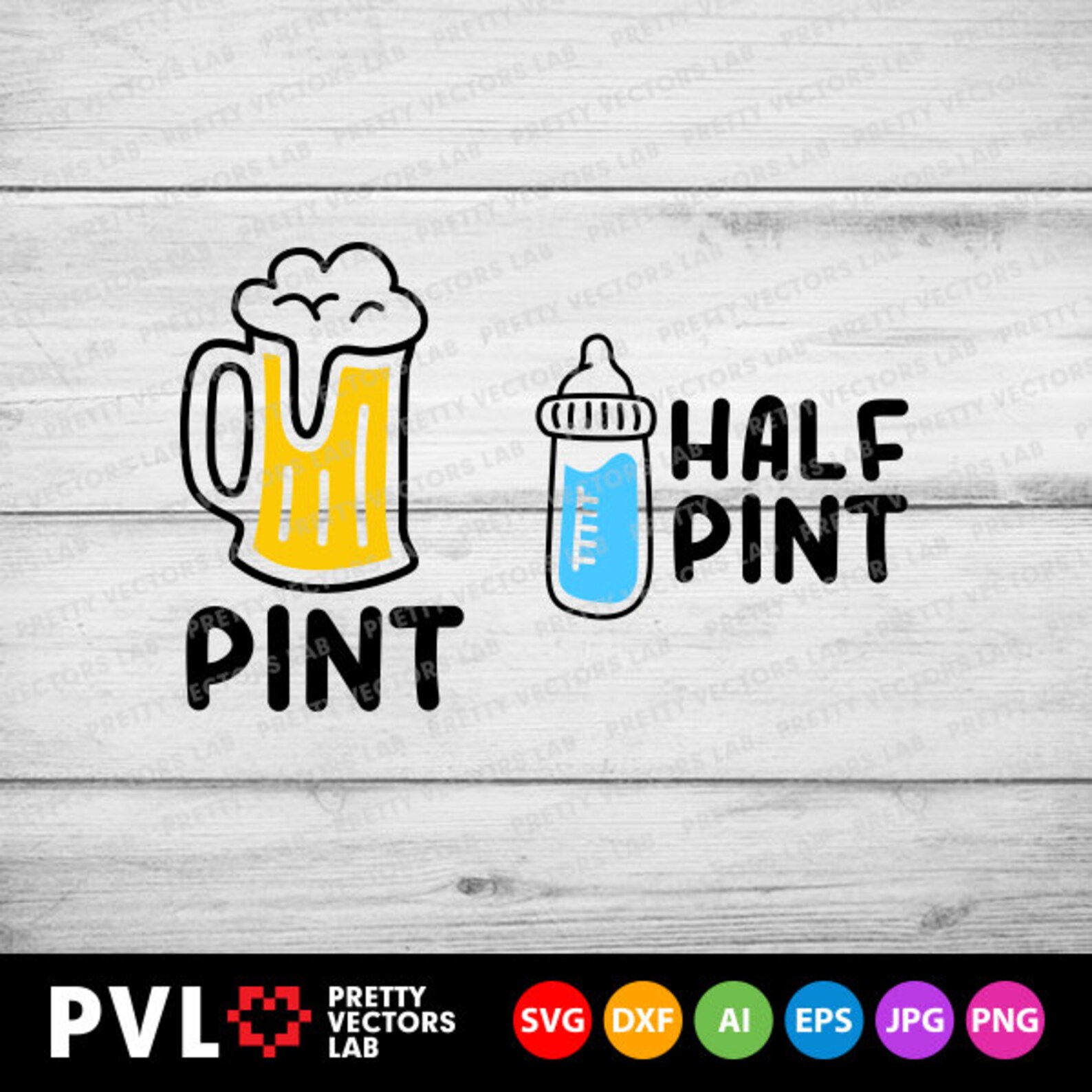 Pint Svg, Half Pint Svg, Dad and Baby Svg, Father's Day Cut Files ...