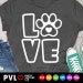 Love Paw Print Svg, Dog Love Svg, Dog Mom Svg, Love Cat Clipart, Animal ...