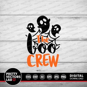Halloween Svg, the Boo Crew Svg, Boo Svg, Ghost Svg Dxf Eps Png, Spooky ...