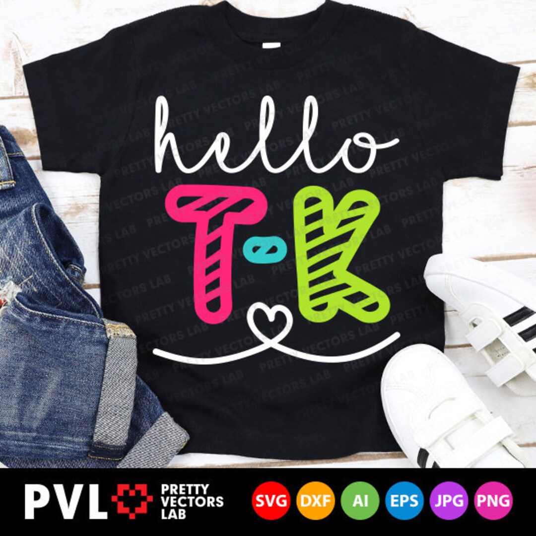 Hello TK Svg, Back to School Cut Files, Transitional Kindergarten ...