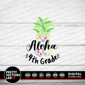 Aloha 4th Grade Svg, Back to School Svg, Fourth Grade Svg, Teacher Svg ...