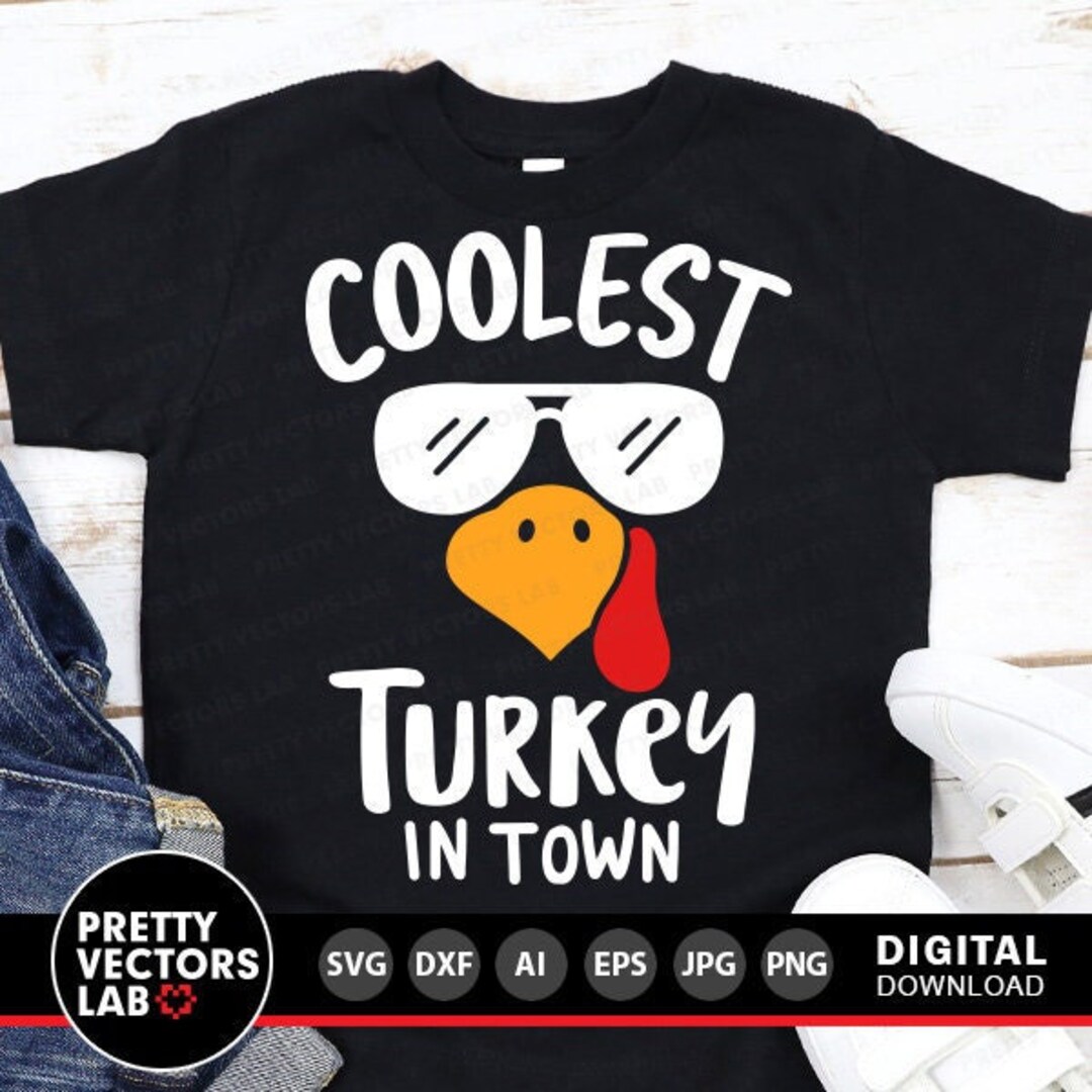 Coolest Turkey in Town Svg, Boys Thanksgiving Svg, Boy Turkey Face Svg ...
