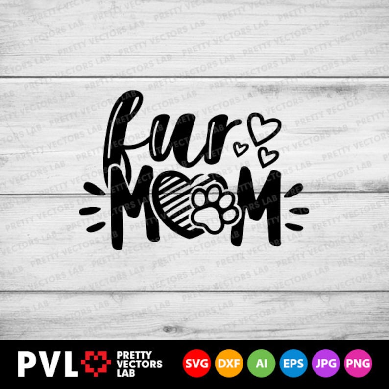 Fur Mom Svg Dog Mama Cut Files Cat Mom Svg Fur Mama Svg - Etsy