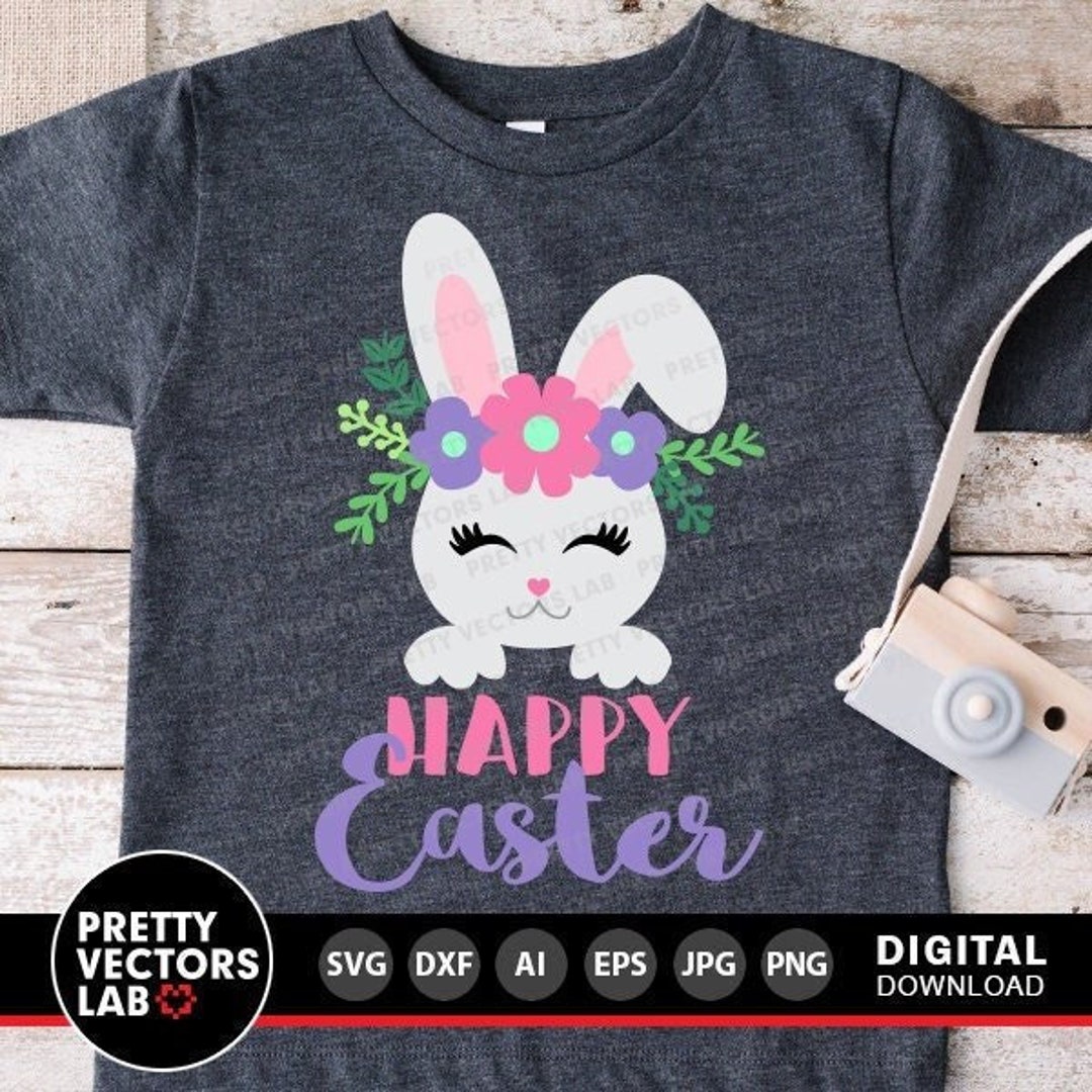 Happy Easter Svg, Easter Bunny Cut Files, Toddler Girl Easter Svg Dxf ...