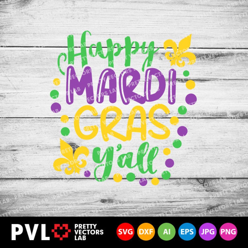 Happy Mardi Gras Y'all Svg Mardi Gras Svg Dxf Eps Png - Etsy