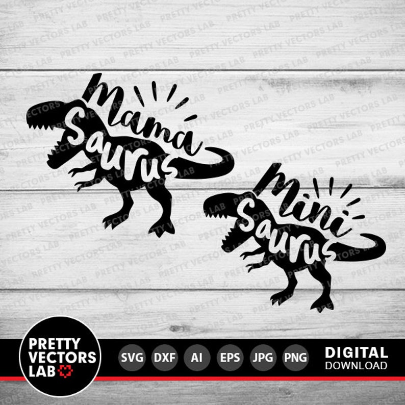 Mama Saurus Svg Mini Saurus Svg T-rex Dinosaur Cut Files - Etsy