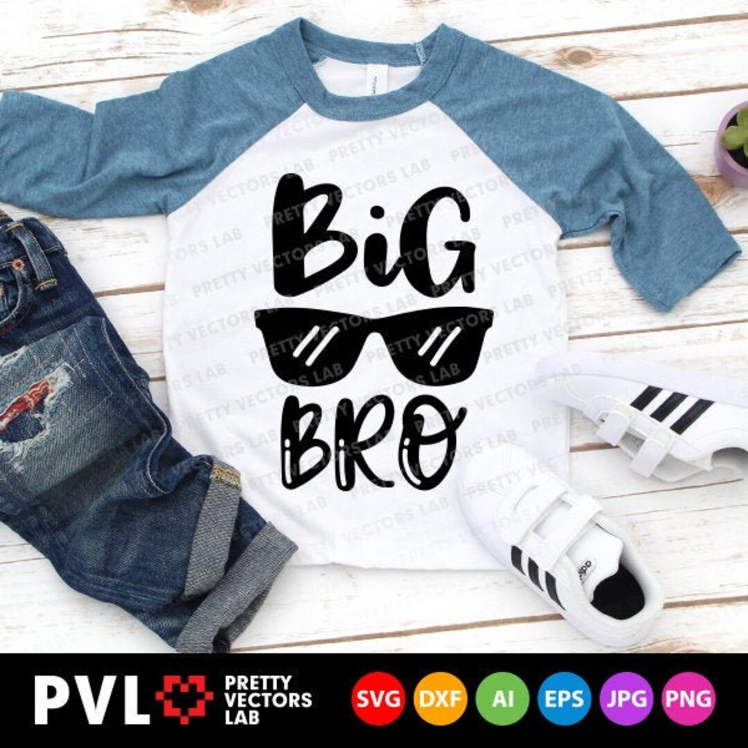 Big Bro Svg, Big Brother Svg, Brother Cut Files, Sibling Quote Svg, Dxf ...