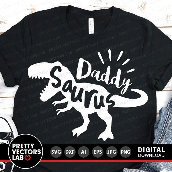 Daddy Saurus Svg, T-rex Dinosaur Cut Files, Dinosaur Dad Svg, Dxf, Eps ...