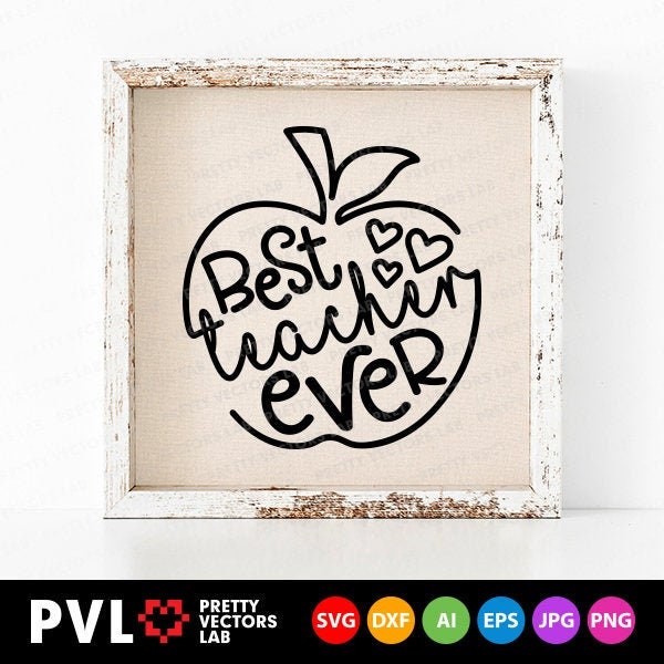 Best Teacher Ever Svg Teacher Svg Teacher Appreciation Cut - Etsy
