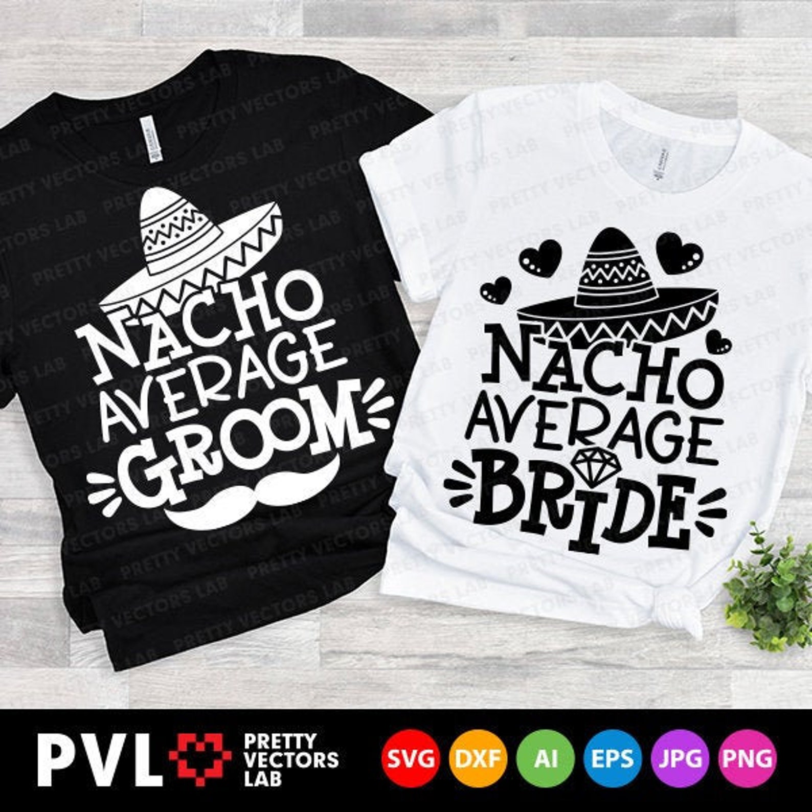 Nacho Average Bride and Groom Svg Wedding Svg Honey Moon Cut | Etsy