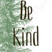Be Kind, Be Brave, Have Faith Digital Download Art - Etsy
