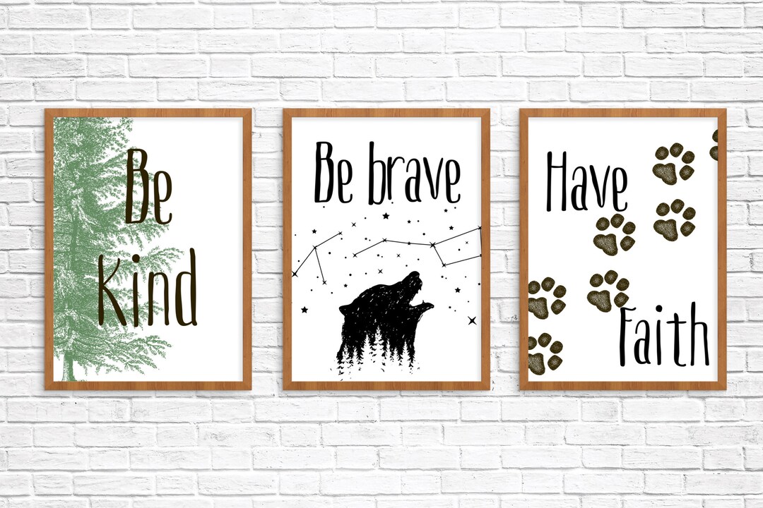 Be Kind, Be Brave, Have Faith Digital Download Art - Etsy
