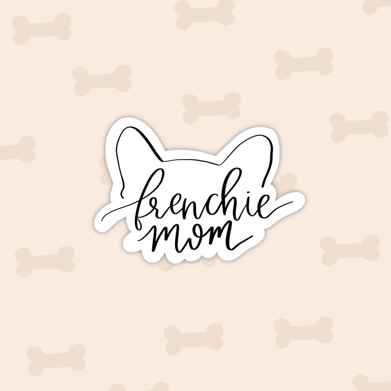 Frenchie Mom Sticker French Bulldog Sticker Dog Outline - Etsy