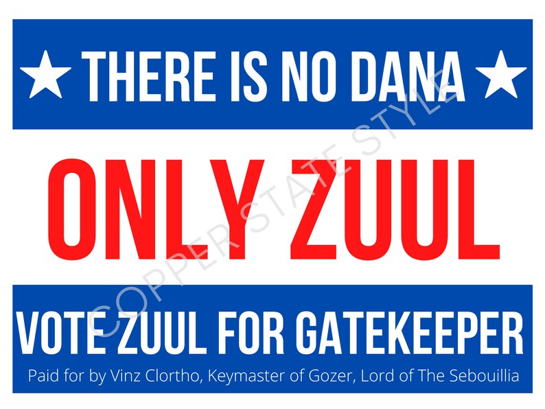Funny Political Sign Yard Sign Zuul for Gatekeeper - Etsy