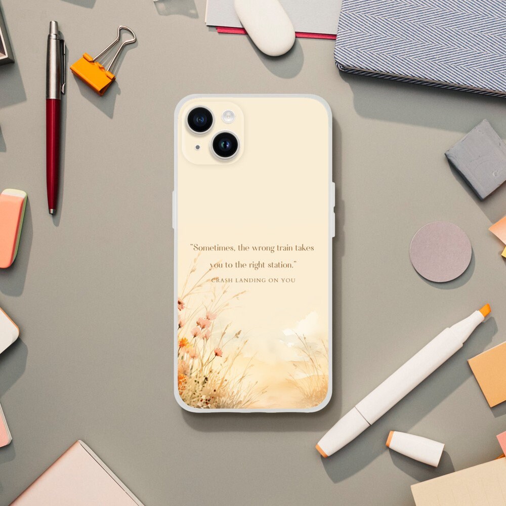 Crash Landing on You Quote Flexi Phone Case K-drama Quotes Phone Case ...