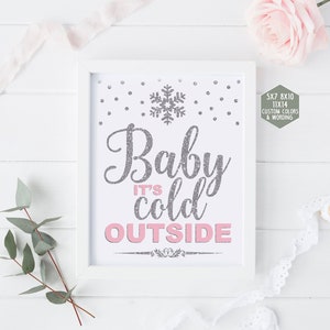 Baby Its Cold Outside Sign Printable, Winter Onederland Decorations ...