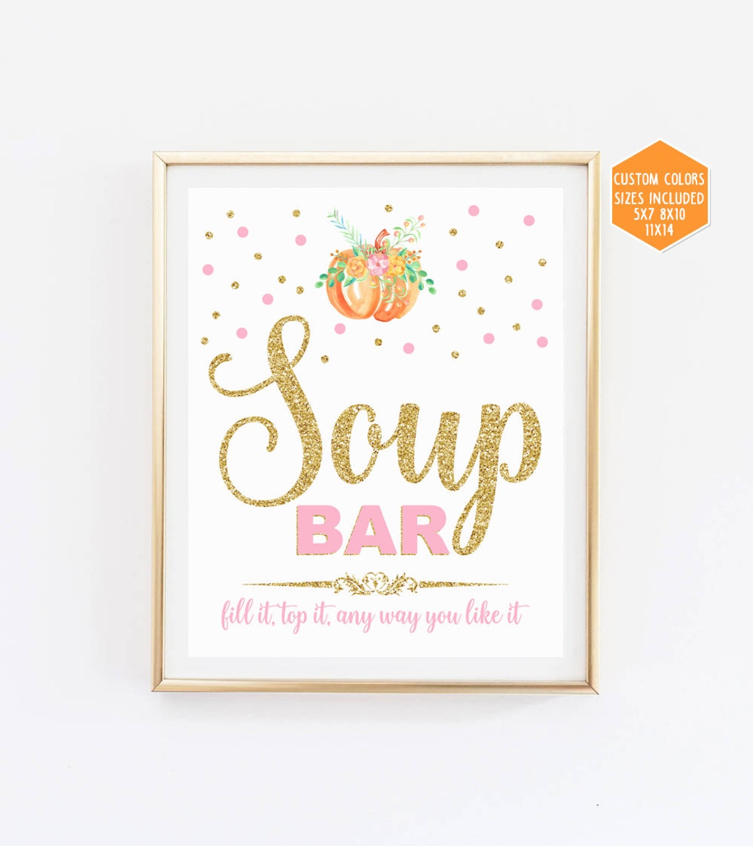 Soup Bar Sign Printable, Fall Girl Baby Shower Sign Pink and Gold ...