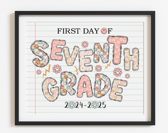 First Day of 7th Grade Sign Printable 7th Grade Vibes Only 2024 First ...