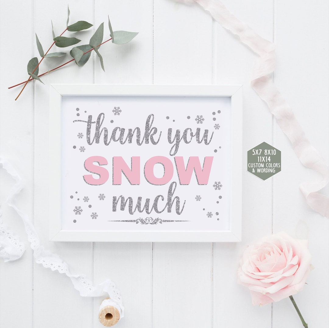 Thank You Snow Much Sign Printable, Winter Onederland Decorations, Pink ...