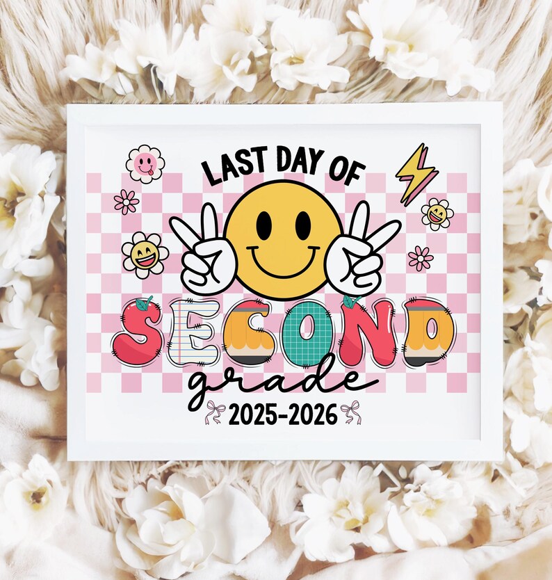 Last Day of 2nd Grade Sign Printable, Retro Groovy Smiley, Girls End of ...