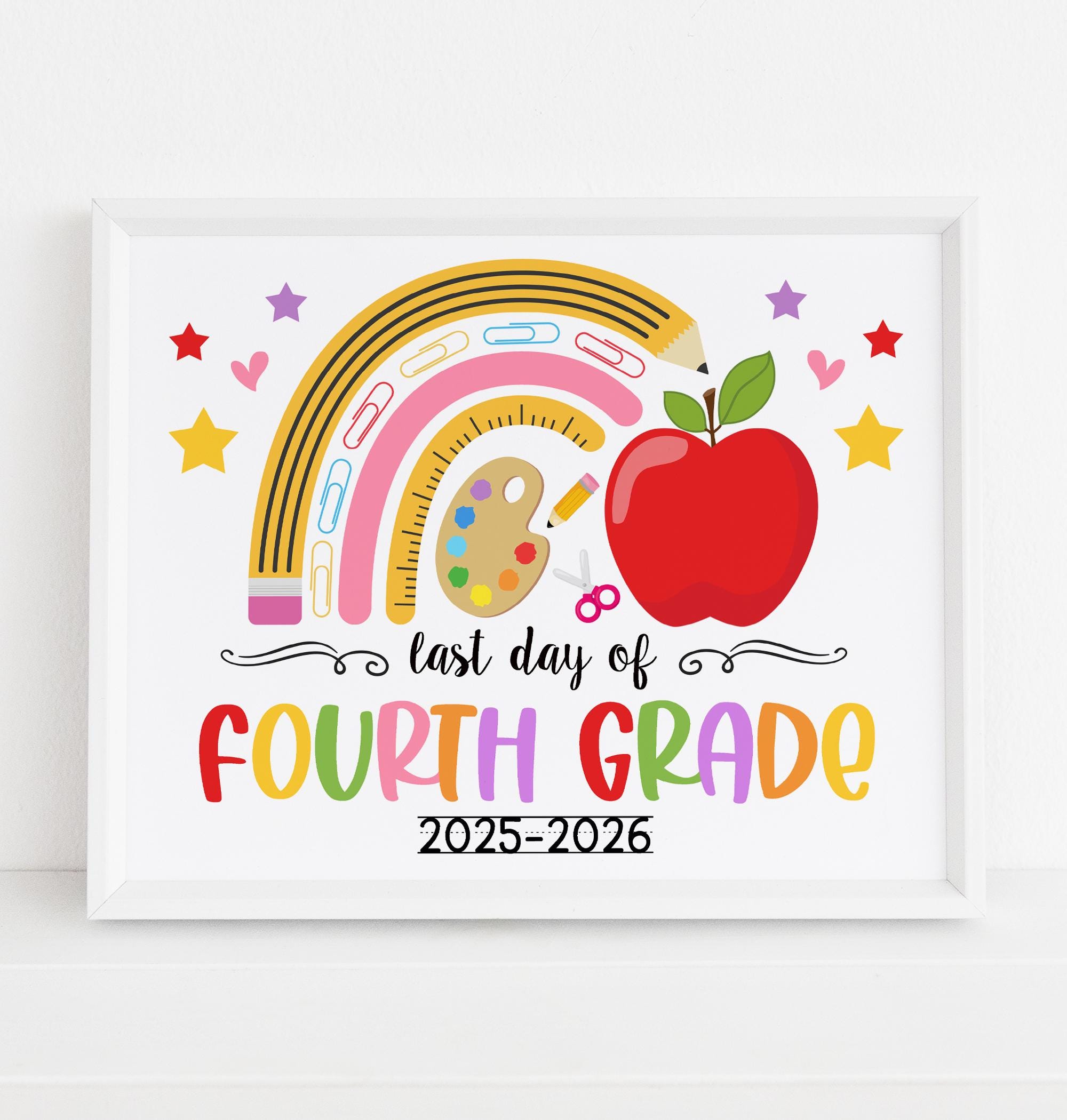 Rainbow Last Day of 4th Grade Sign Printable, Girl End of School 2025 ...