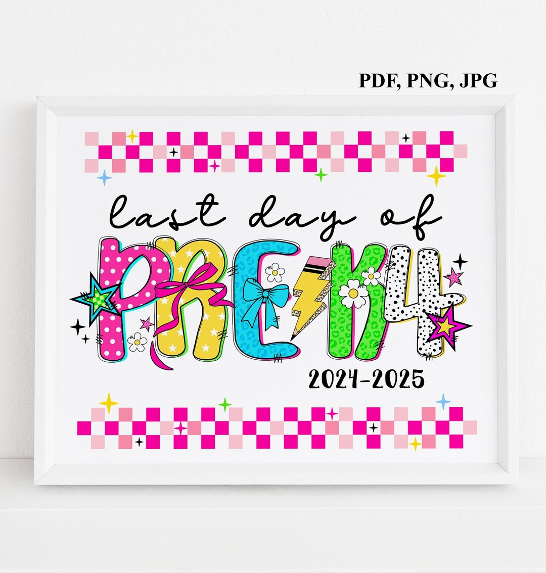 Last Day of Pre-k4 Printable Sign, Girl Teacher End of School Year ...