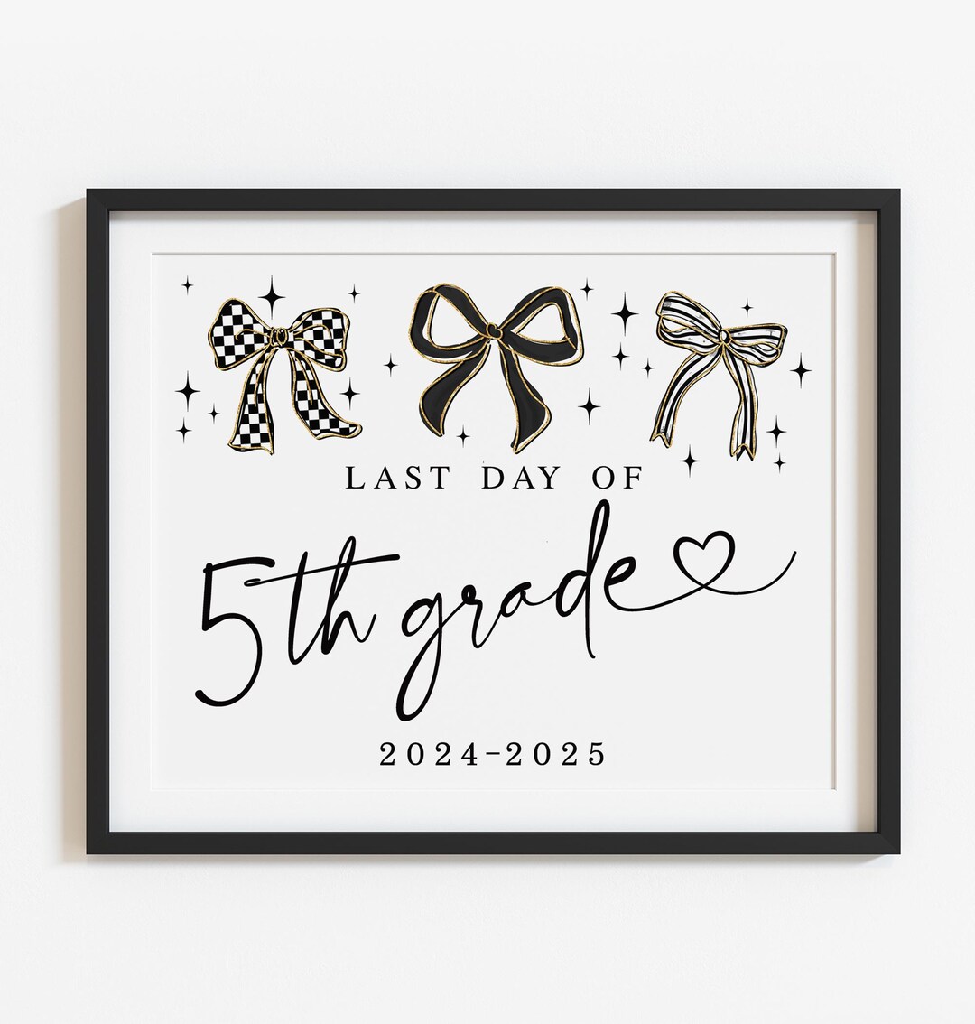 Last Day of 5th Grade Sign Printable, Bow Ribbon Coquette Graduation ...