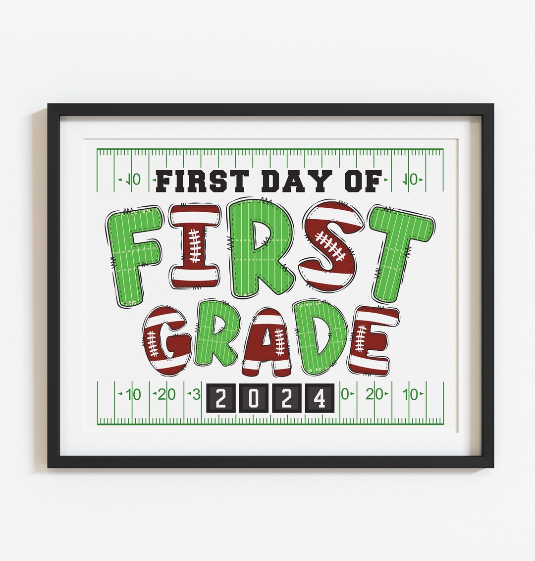 Football First Day of 1st Grade Sign Printable, Boy Back to School ...