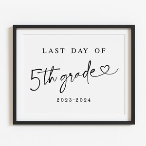 Minimalist Last Day of 5th Grade Sign Printable, Modern Graduation ...