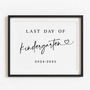 Minimalist Last Day of Kindergarten Sign Printable, Modern Graduation ...
