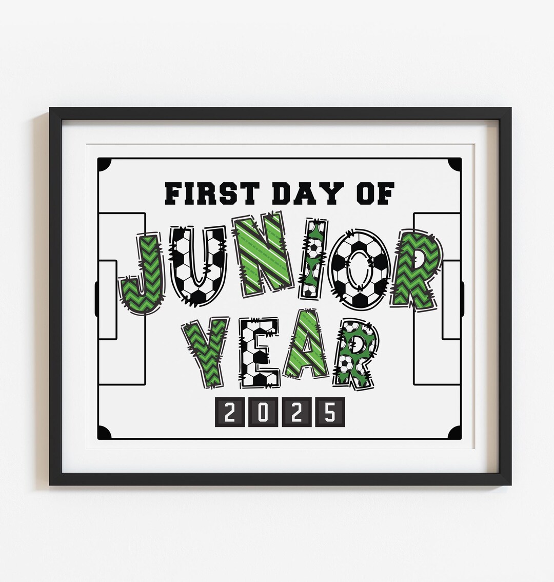 Soccer First Day of Junior Year Sign Printable, Boy Back to School ...