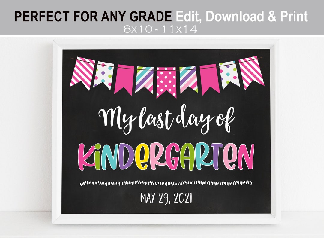 EDITABLE Girl Last Day of School Sign Printable, Preschool ...