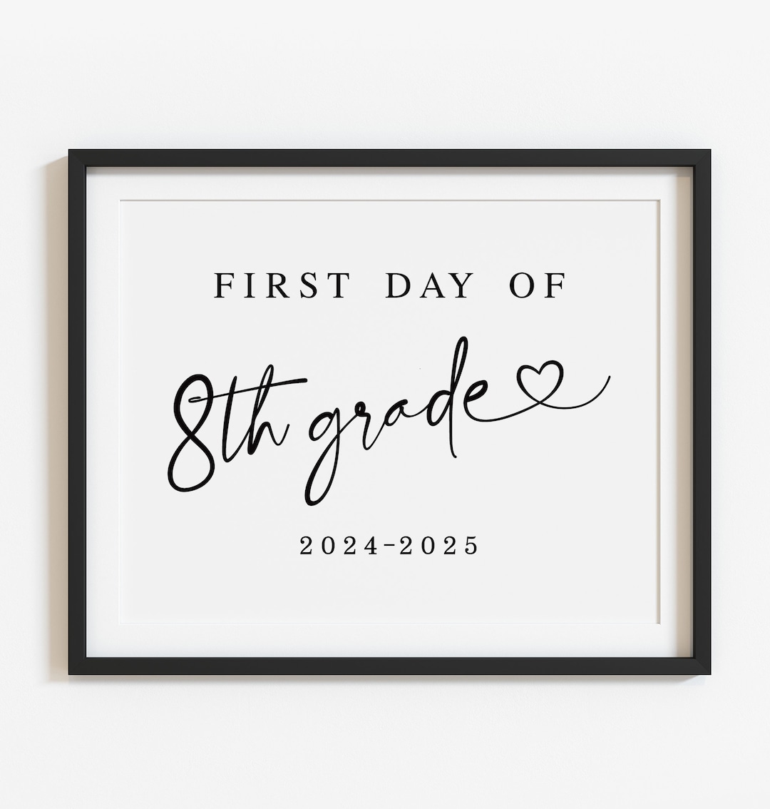 Minimalist First Day of 8th Grade Sign Printable, Modern Back to School ...