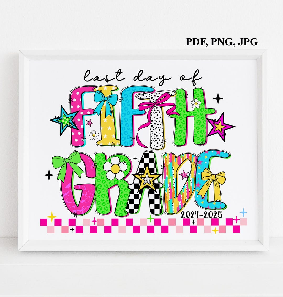 Last Day of 5th Grade Printable Sign, Girl Teacher End of School Year ...