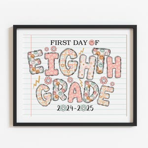 First Day of 8th Grade Sign Printable, Girl Back to School Photo Prop ...