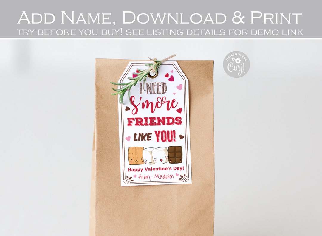 S'mores Valentine's Day Gift Tag Printable, I Need S'more Friends Like ...