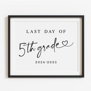Minimalist Last Day of 5th Grade Sign Printable, Modern Graduation ...
