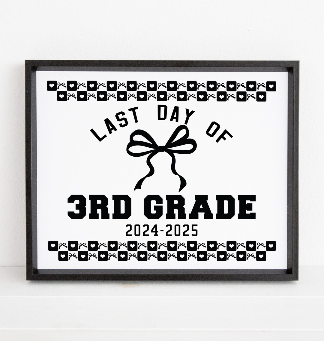 Last Day of 3rd Grade Sign Printable, Girls Black Bow Coquette ...