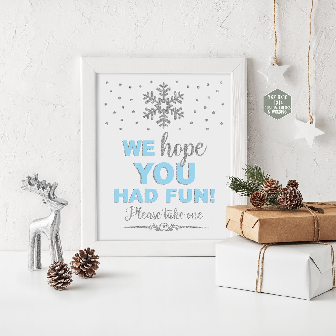 We Hope You Had Fun Please Take One Sign Printable, Winter Onederland ...